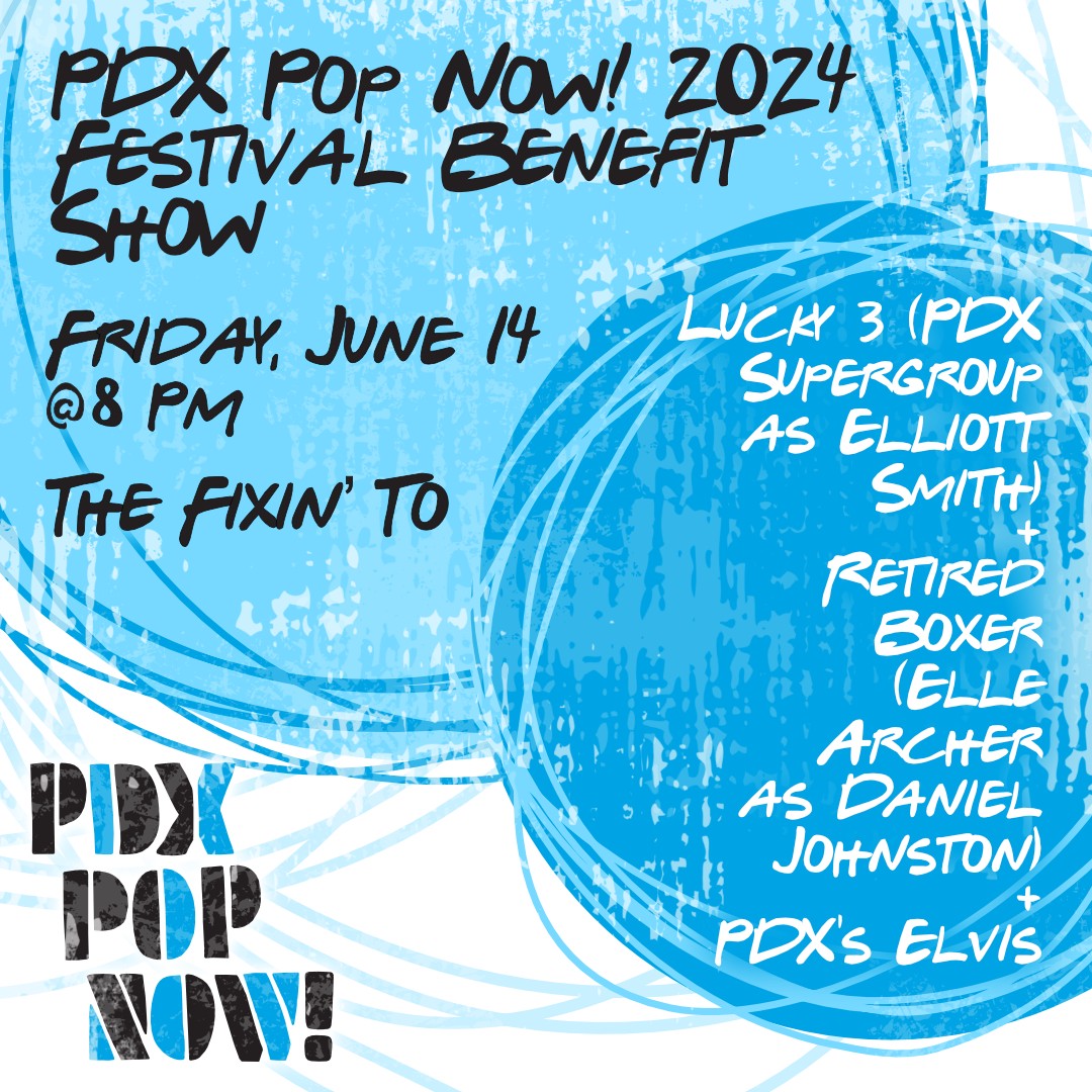 2024 June 14th Fundraiser – PDX POP NOW! 2025